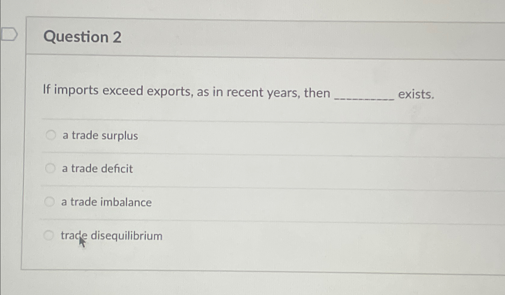 Solved Question 2If imports exceed exports, as in recent | Chegg.com