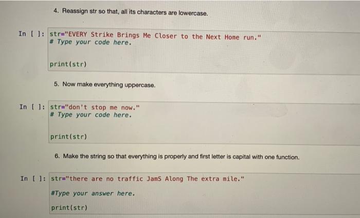Solved 4. Reassign str so that, all its characters are | Chegg.com