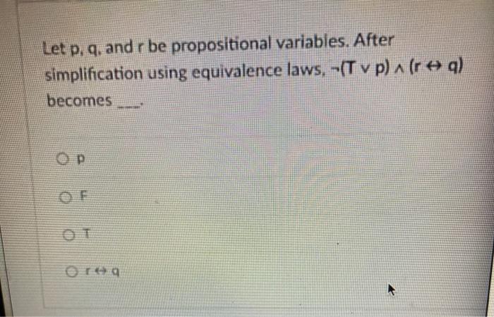 Solved let p, q, and r be propositional variables. After | Chegg.com