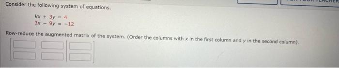 Solved Show that the given matrices are row equivalent and | Chegg.com