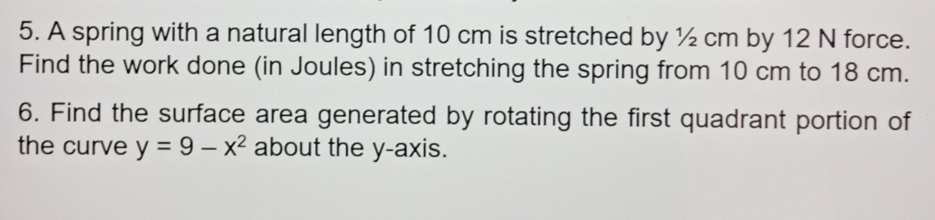 Solved 5. A spring with a natural length of 10 cm is | Chegg.com