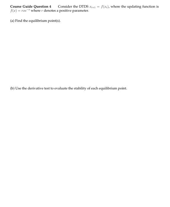 Solved Course Guide Question 4 Consider the DTDS +1 = | Chegg.com