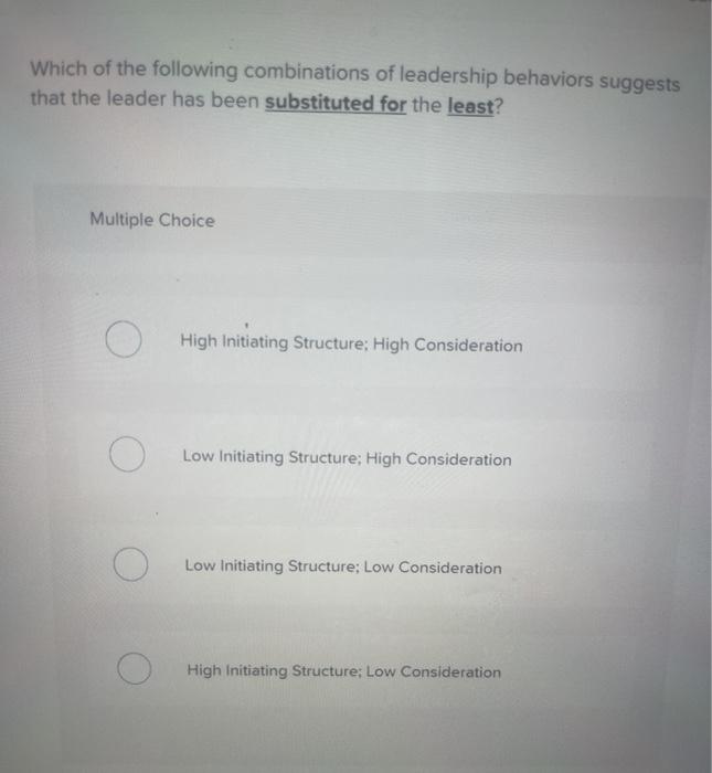 Solved Which of the following combinations of leadership | Chegg.com