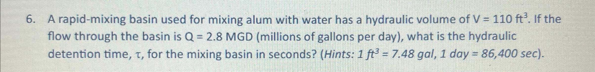 Solved A rapid-mixing basin used for mixing alum with water | Chegg.com