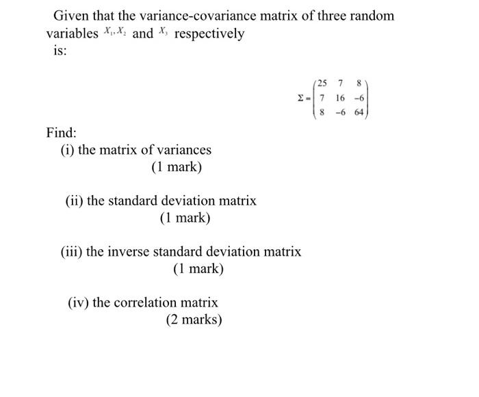 Solved Given that the variance-covariance matrix of three | Chegg.com