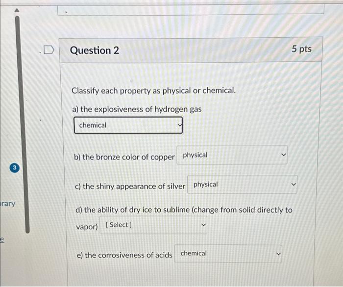 Solved 3 rary e .D Question 2 Classify each property as | Chegg.com