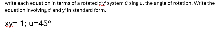 Solved Write Each Equation In Terms Of A Rotated Xy