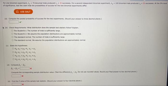 Solved For one binomial experiment, n1=75 binomial trials | Chegg.com
