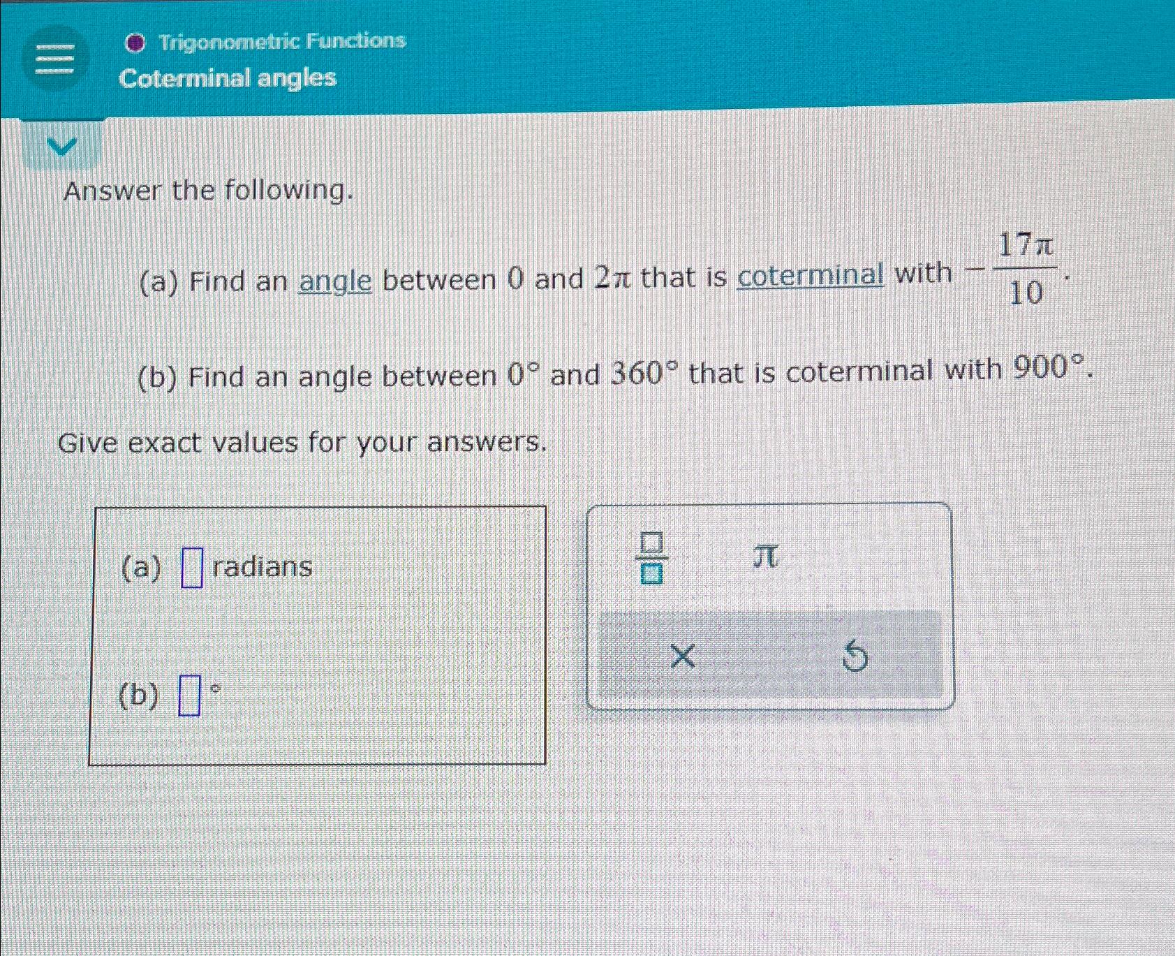 Solved Trigonometric FunctionsCoterminal anglesAnswer the | Chegg.com