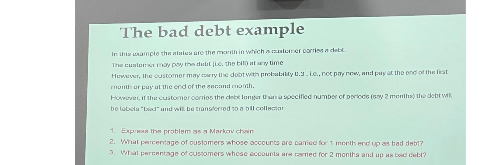 Solved The bad debt exampleIn this example the states are | Chegg.com