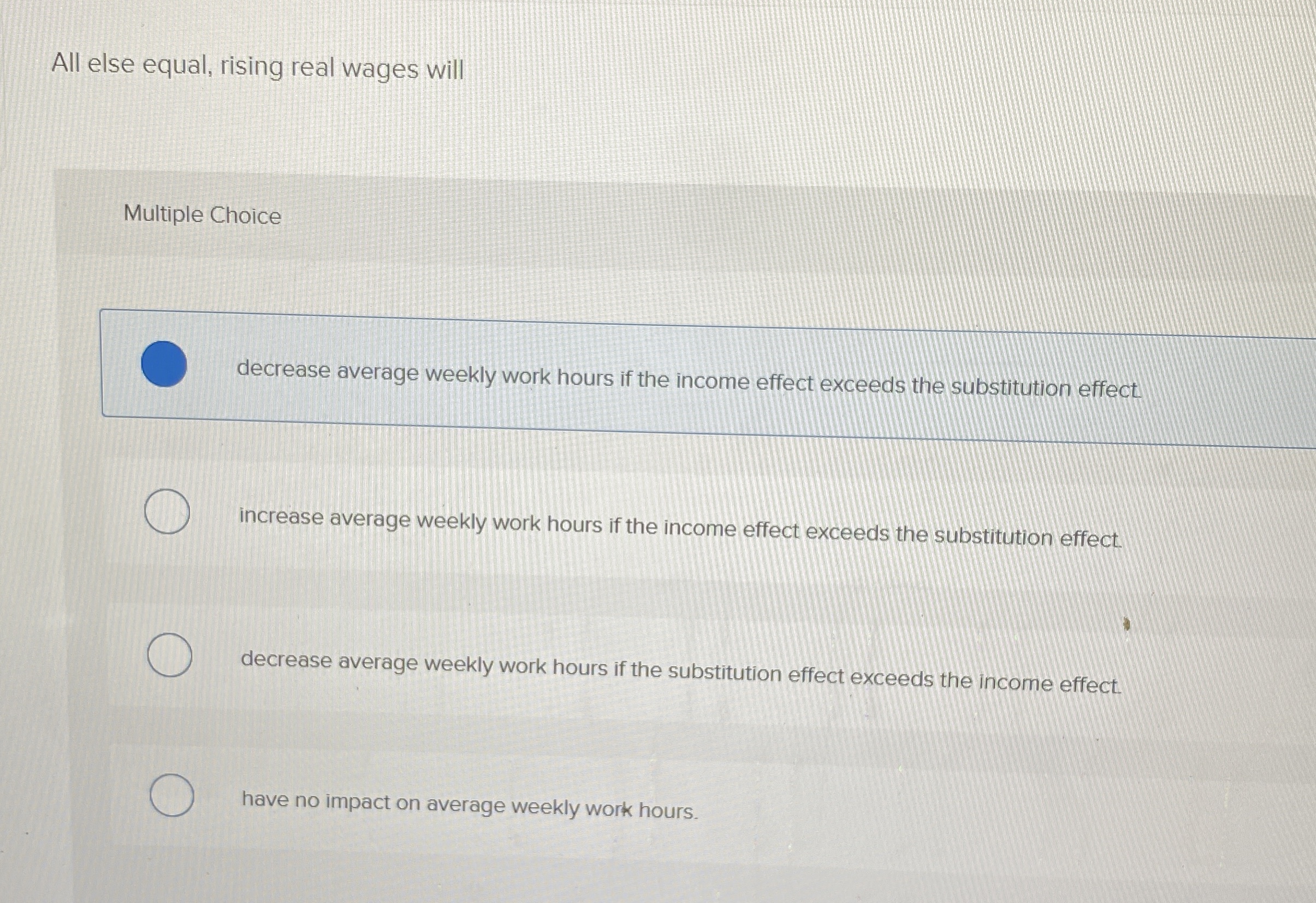 Solved All else equal, rising real wages willMultiple | Chegg.com