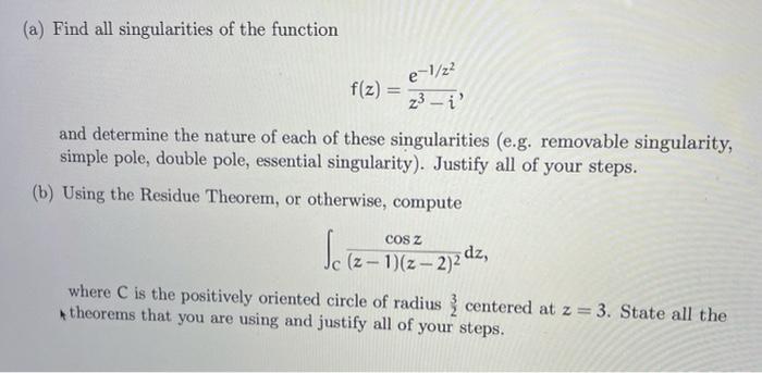 Solved (a) Find all singularities of the function e-1/22 | Chegg.com