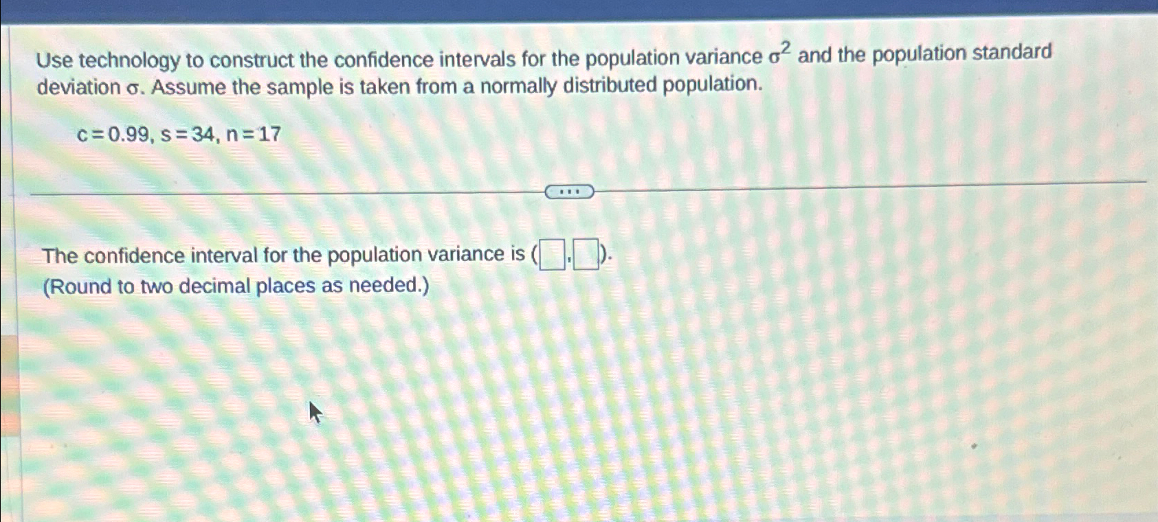 Solved Use technology to construct the confidence intervals | Chegg.com