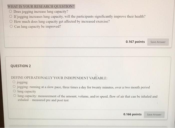 Solved WHAT IS YOUR RESEARCH QUESTION? O Does jogging | Chegg.com