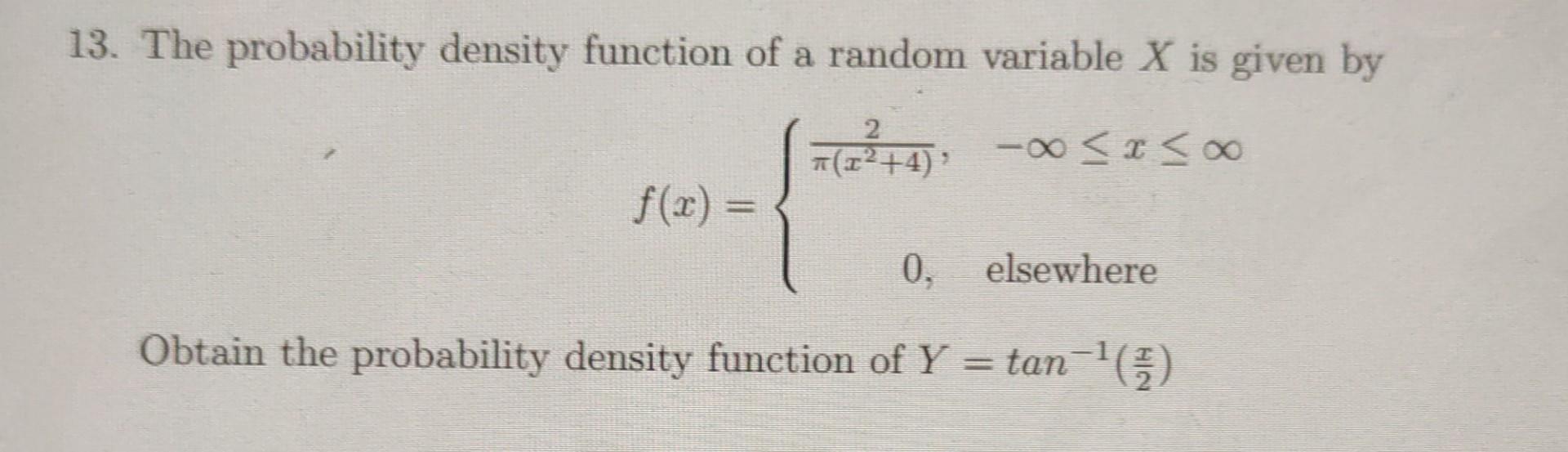 Solved 13. The probability density function of a random | Chegg.com