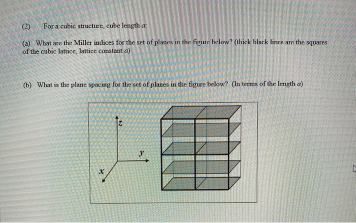Solved (2) For a cubic structure, cube length a (a) What are | Chegg.com