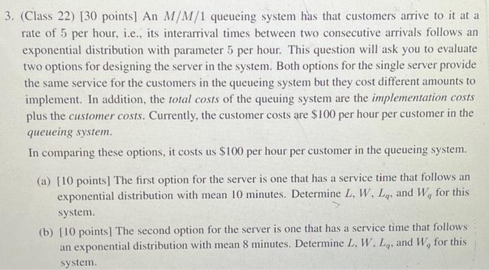 Solved (Class 22) [30 points] An M/M/1 queueing system has | Chegg.com