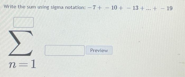 Solved Write the sum using sigma notation: 8 + 12 + 16 + ... | Chegg.com
