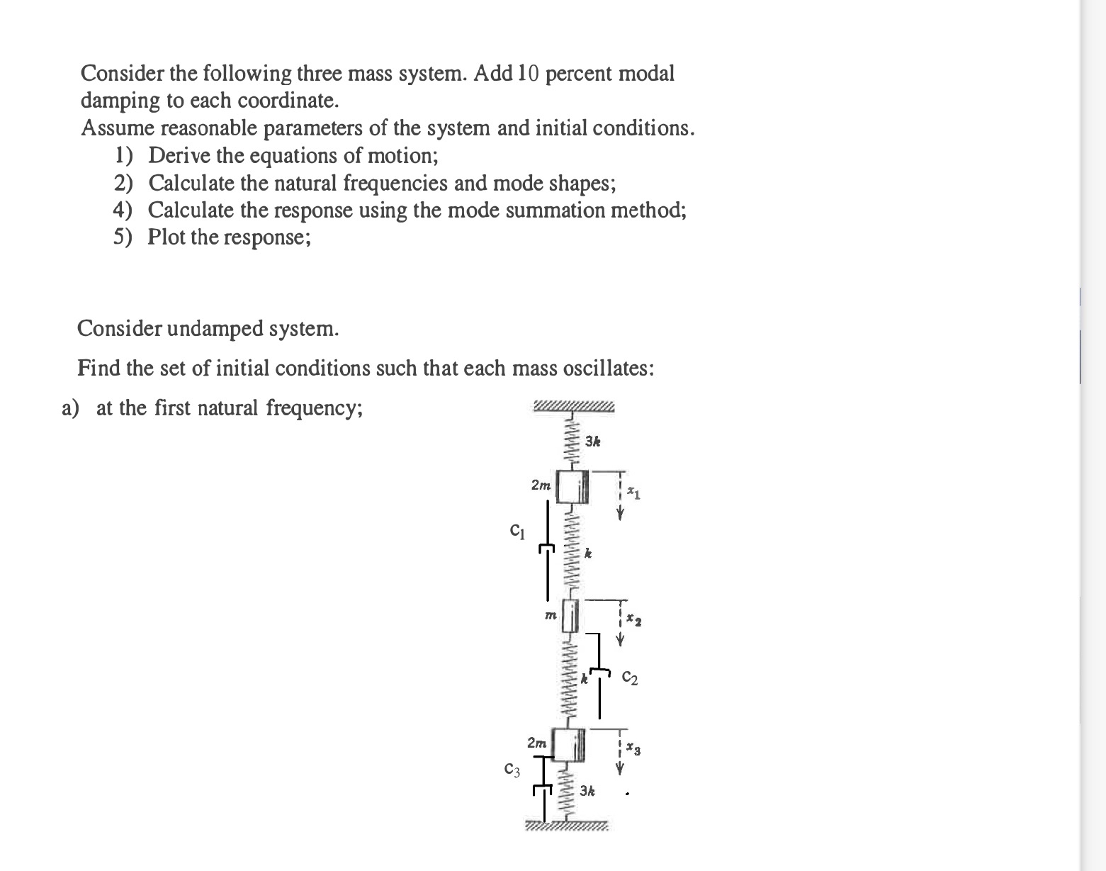 Solved Consider the following three mass system. Add 10 | Chegg.com