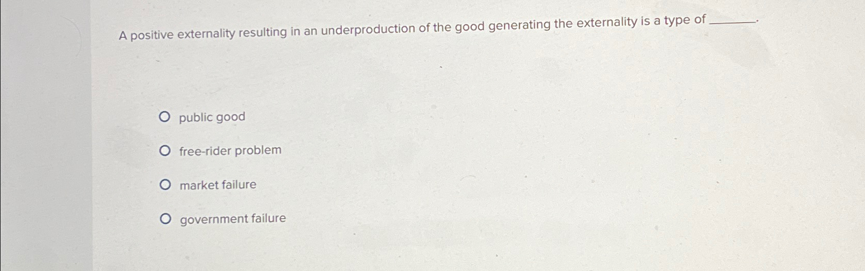 Solved A positive externality resulting in an | Chegg.com