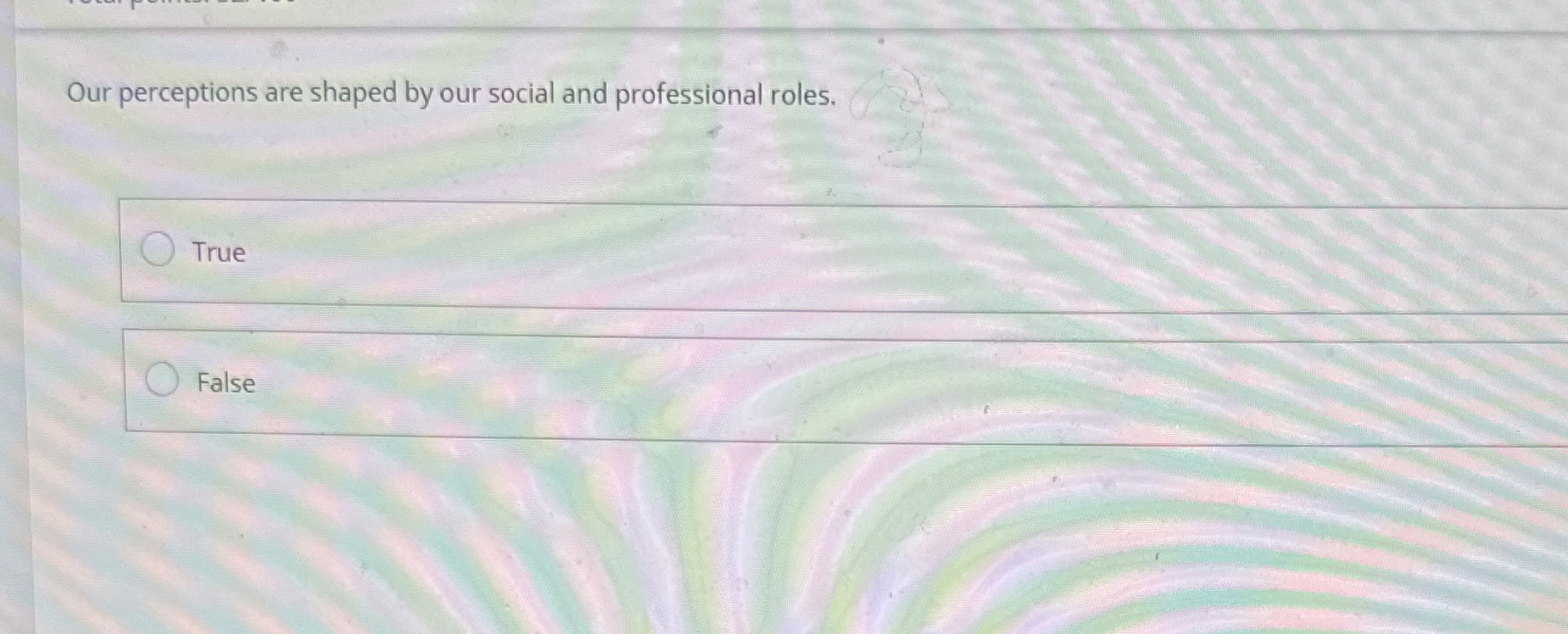 Solved Our perceptions are shaped by our social and | Chegg.com