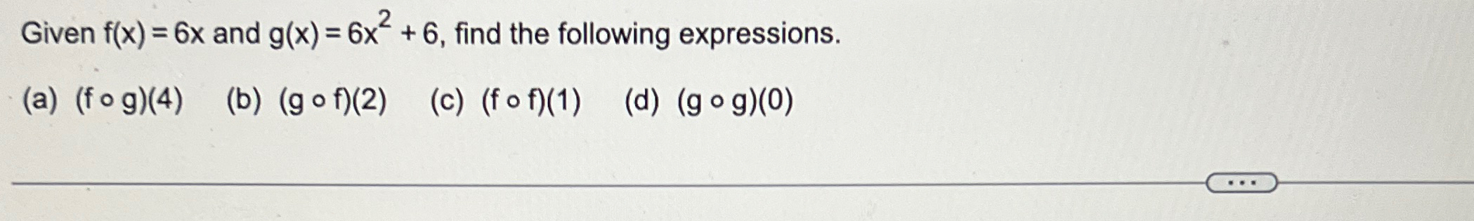 Solved Given f(x)=6x ﻿and g(x)=6x2+6, ﻿find the following | Chegg.com