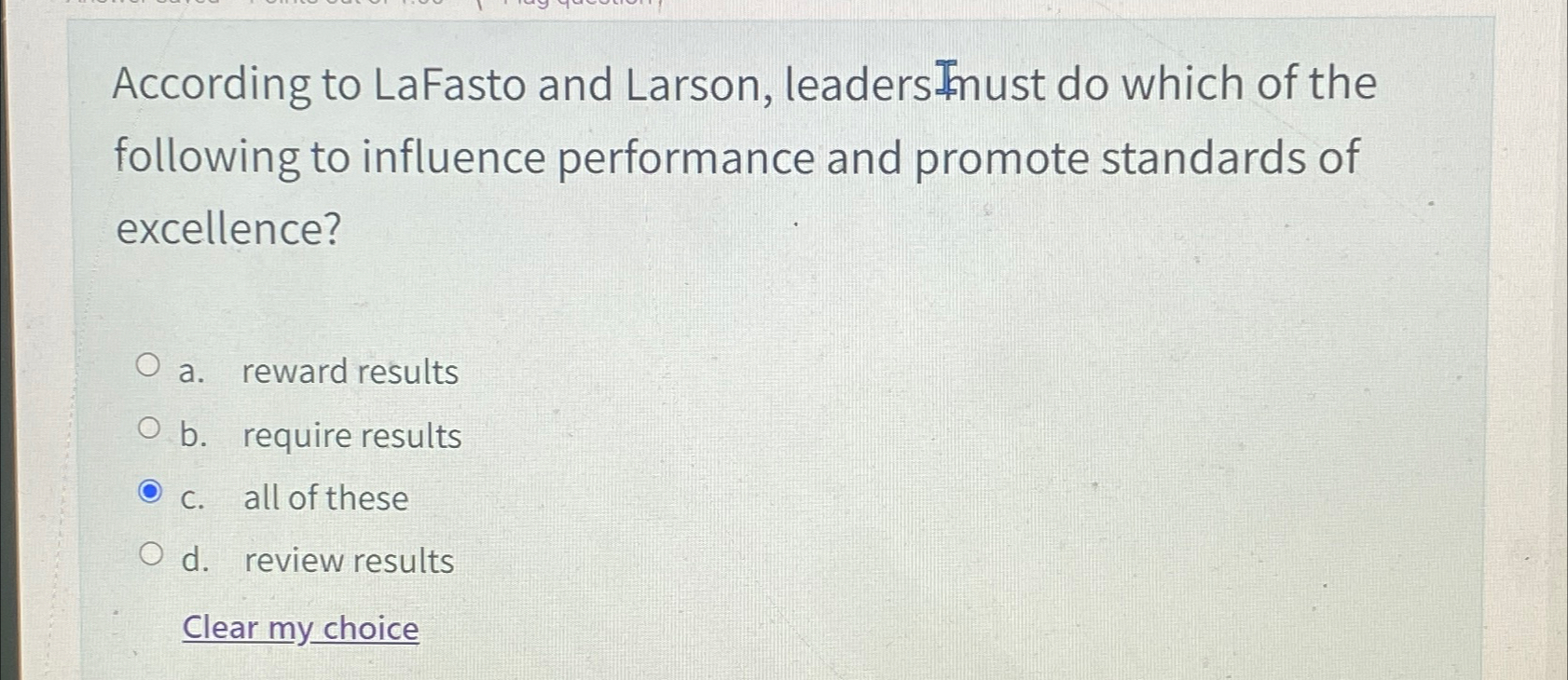 Solved According to LaFasto and Larson, leaders Imust do | Chegg.com