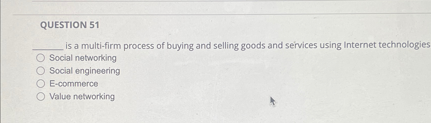 Solved QUESTION 51q, ﻿is a multi-firm process of buying and | Chegg.com