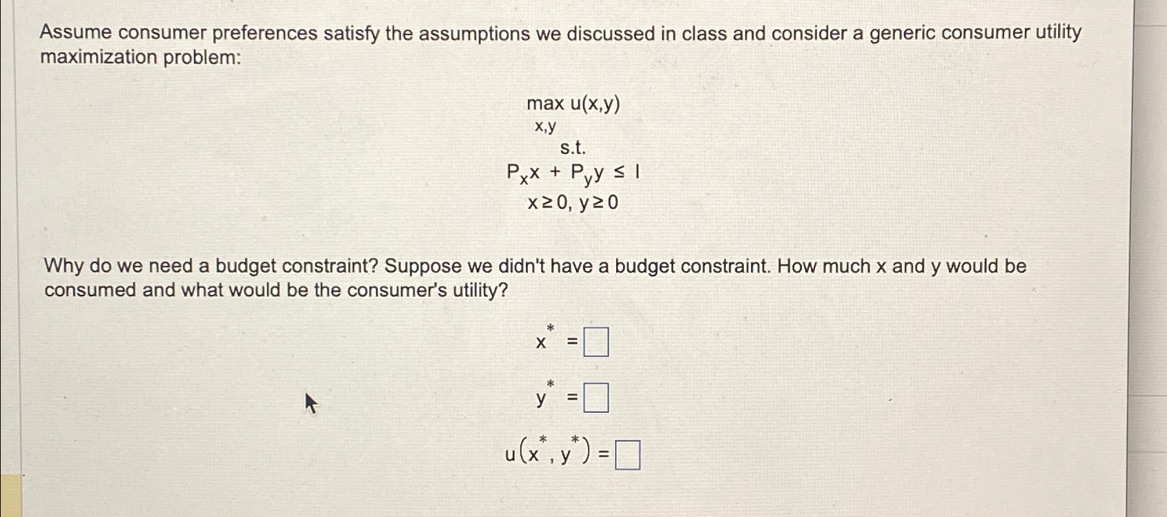 Solved Assume consumer preferences satisfy the assumptions | Chegg.com