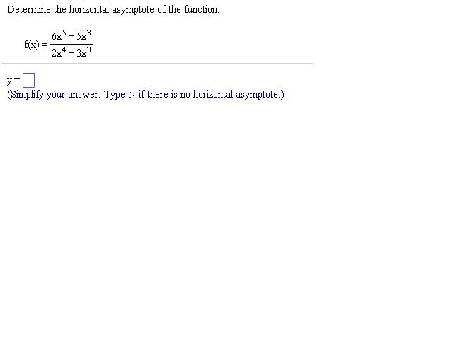 Solved Determine the horizontal asymptote of the function. | Chegg.com