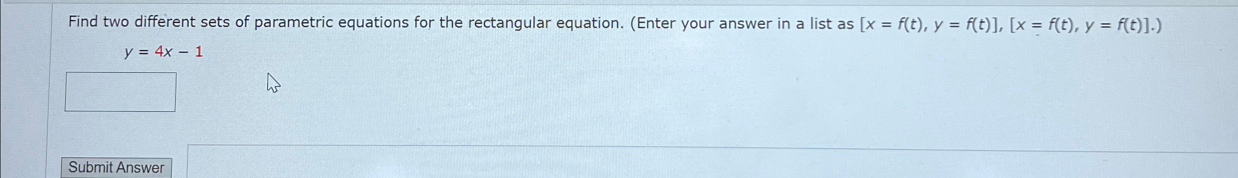 Solved Find two different sets of parametric equations for | Chegg.com