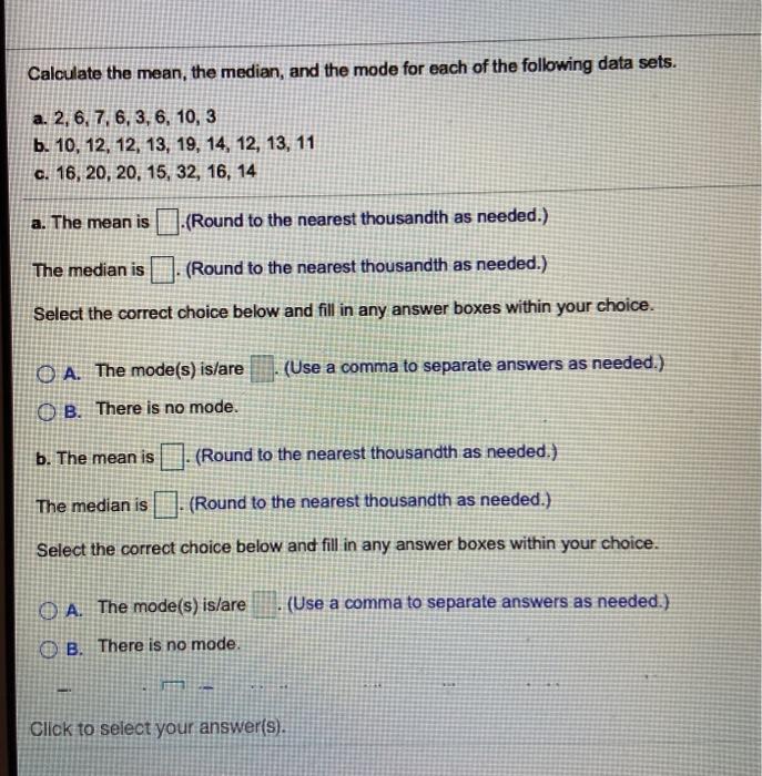 Solved Calculate the mean, the median, and the mode for each | Chegg.com