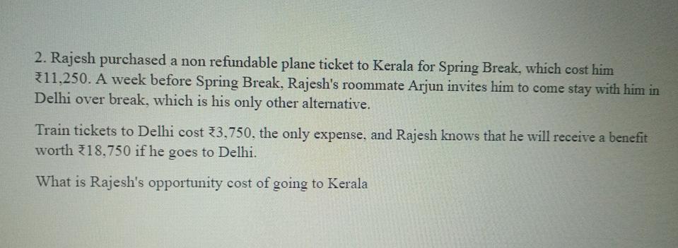 Solved Rajesh purchased a non refundable plane ticket to | Chegg.com
