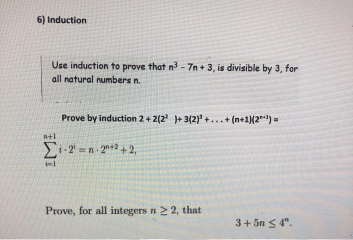 Solved 6) Induction Use induction to prove that n3 - 7n + 3, | Chegg.com