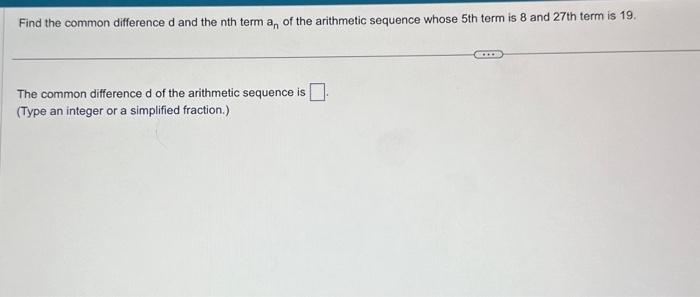 Solved Find the common difference d and the nth term an of | Chegg.com