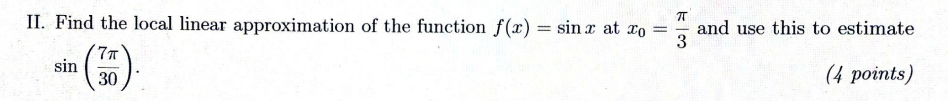 Solved T II. Find the local linear approximation of the | Chegg.com