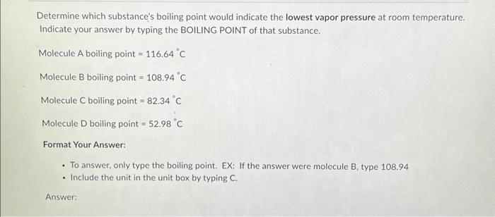 Solved Determine which substance's boiling point would | Chegg.com
