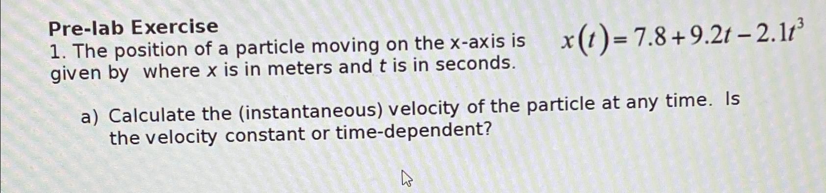 Solved Pre-lab ExerciseThe position of a particle moving on | Chegg.com