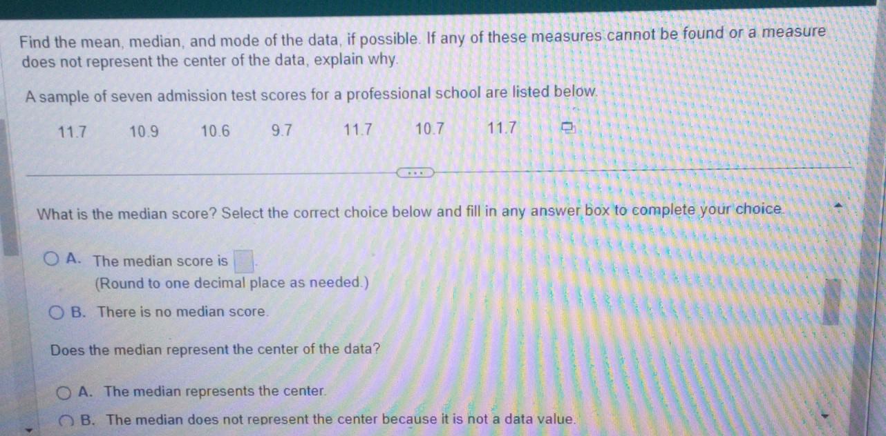 Solved ind the mean, median, and mode of the data, if | Chegg.com