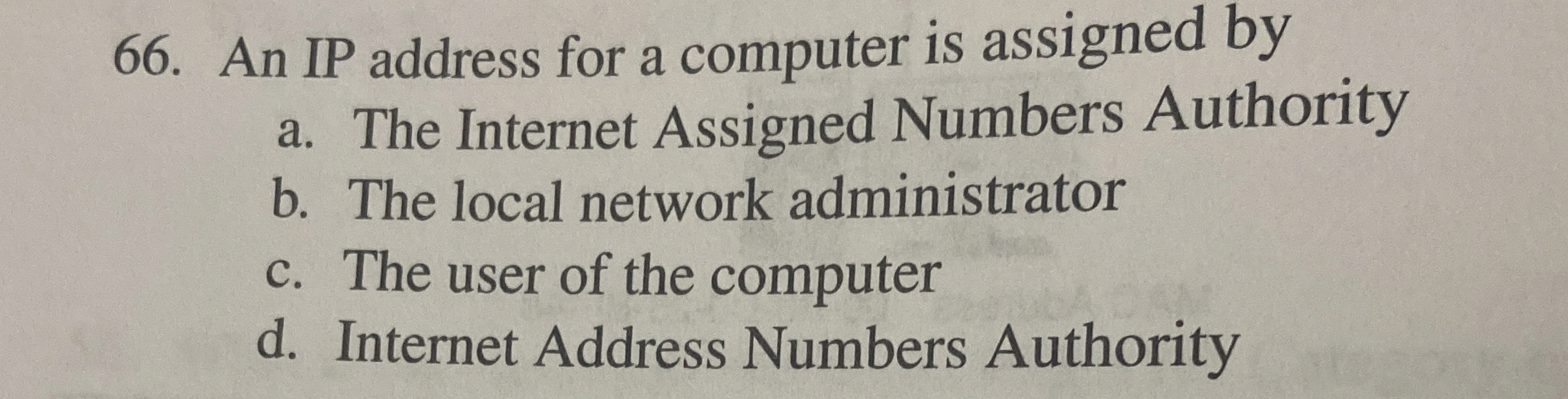 Solved An IP address for a computer is assigned bya. ﻿The | Chegg.com