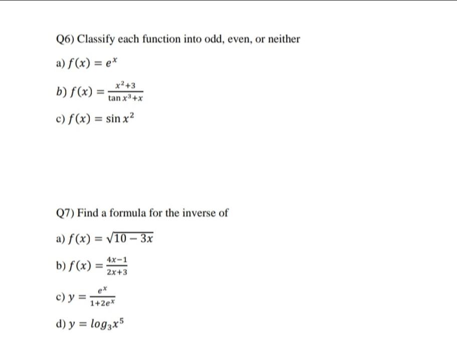Solved Q6) Classify each function into odd, even, or neither | Chegg.com