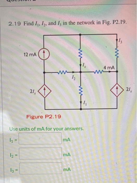 Solved 2.19 Find I1, I2, and Iz in the network in Fig. | Chegg.com