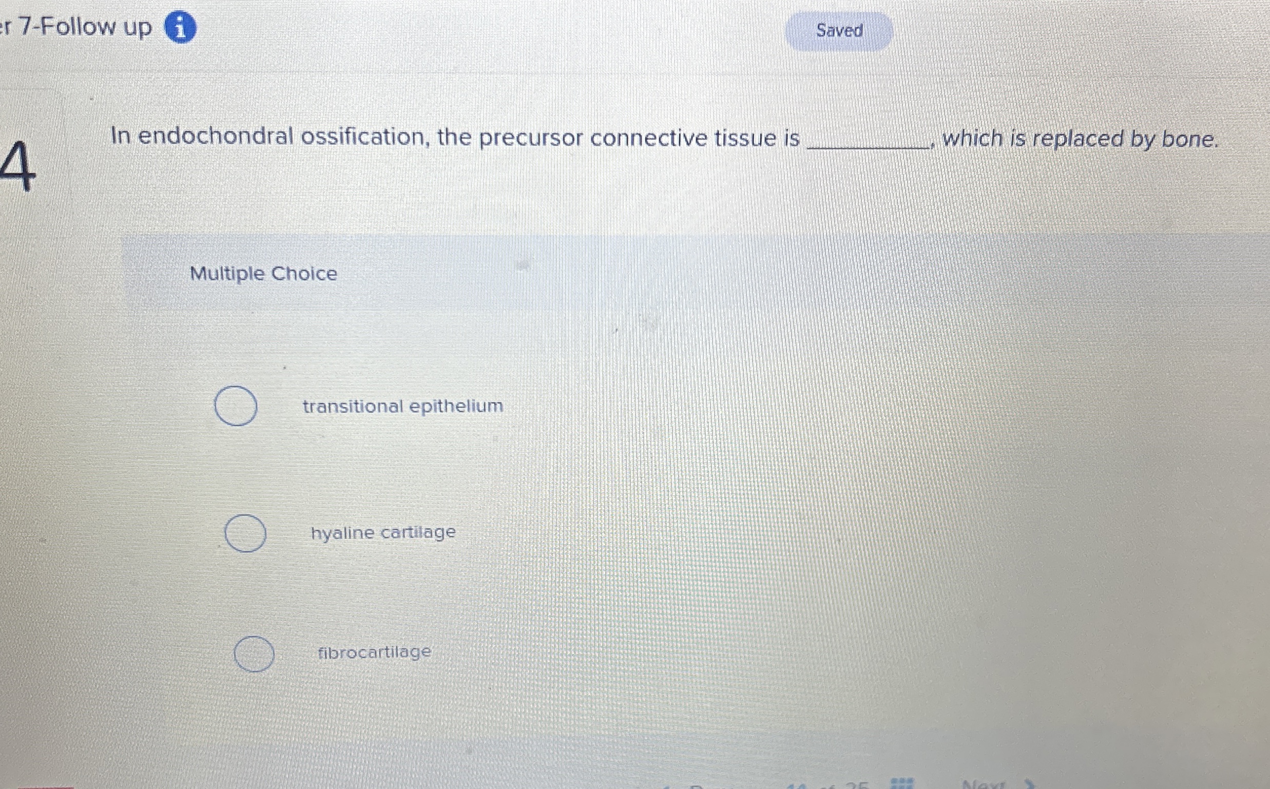 Solved 7-Follow upiSavedIn endochondral ossification, the | Chegg.com