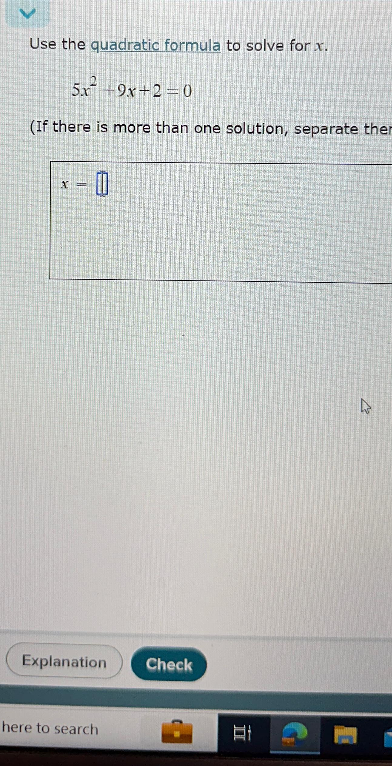 Solved Use the quadratic formula to solve for | Chegg.com