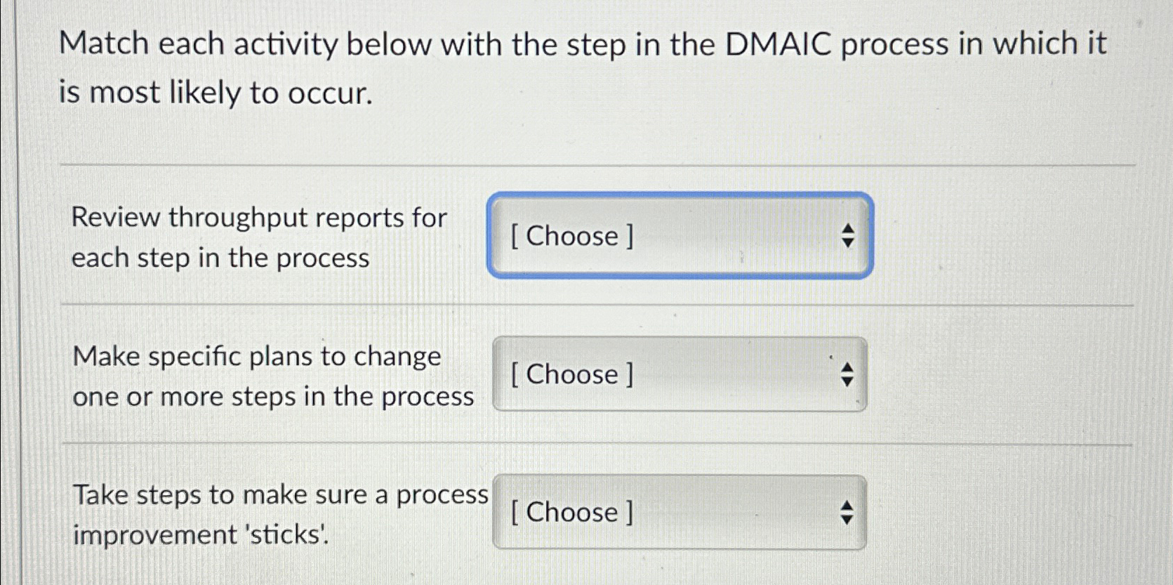Solved Match each activity below with the step in the DMAIC | Chegg.com
