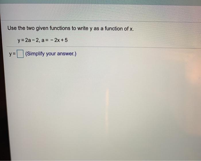 Solved Use the two given functions to write y as a function | Chegg.com
