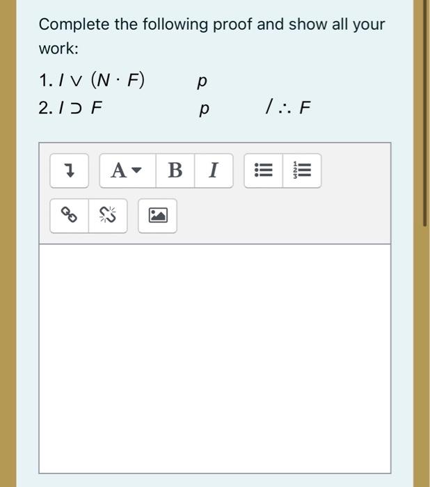 Solved Complete the following proof and show all your work: | Chegg.com