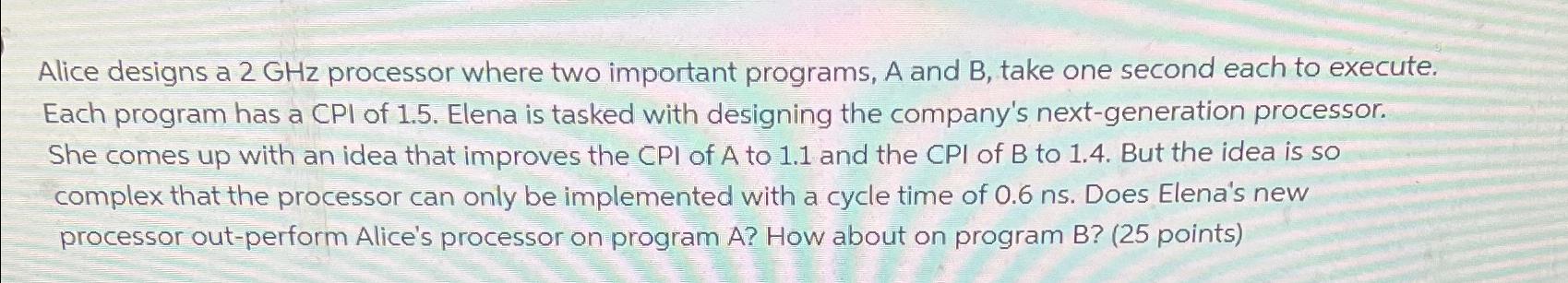 Solved Alice designs a 2GHz ﻿processor where two important | Chegg.com