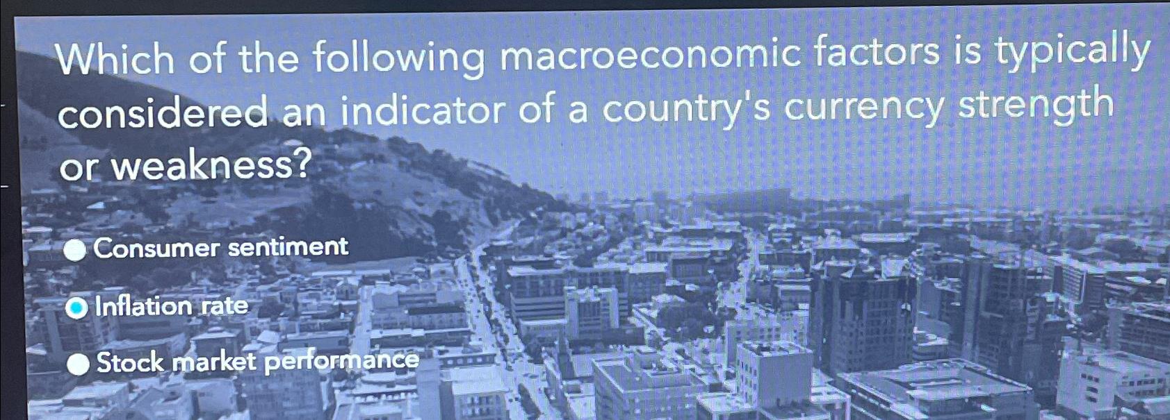 Solved Which of the following macroeconomic factors is | Chegg.com