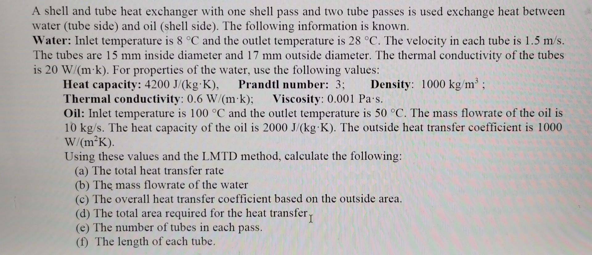 Solved A shell and tube heat exchanger with one shell pass | Chegg.com